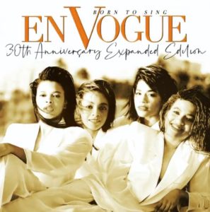 En Vogue Release 30th Anniversary Expanded Edition of Debut Album "Born ...