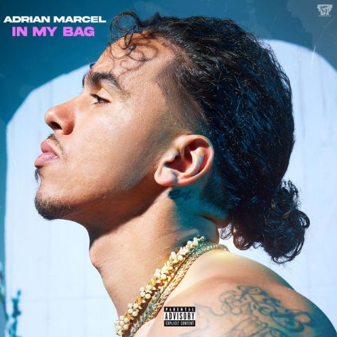 Adrian Marcel Returns With New Single "In My Bag" (Stream ...
