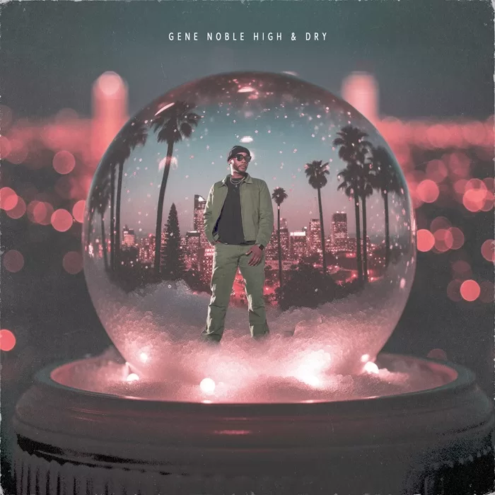 Gene Noble Releases New Holiday Themed Single "High & Dry ...