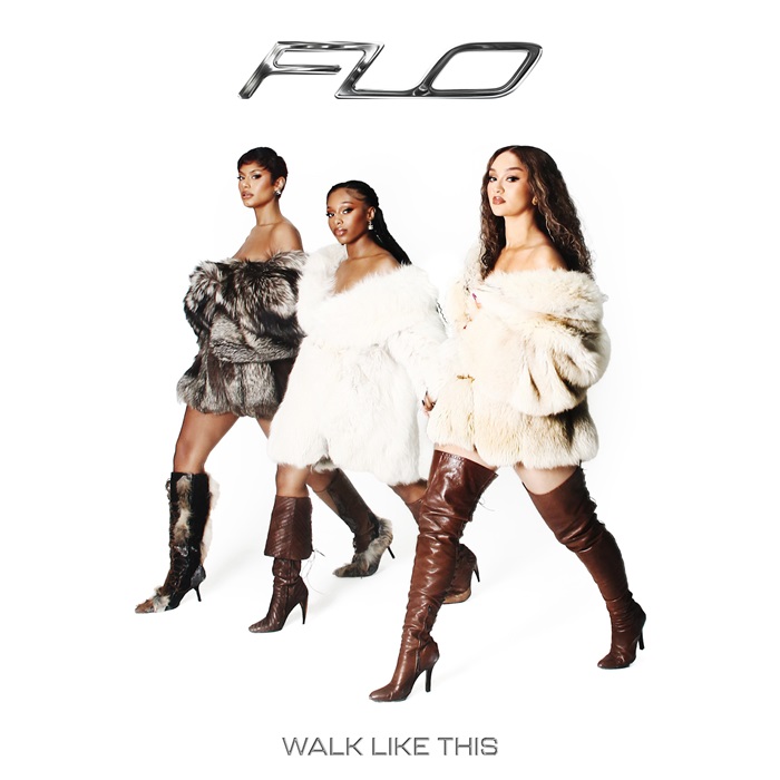 FLO Returns With New Single "Walk Like This" - YouKnowIGotSoul.com