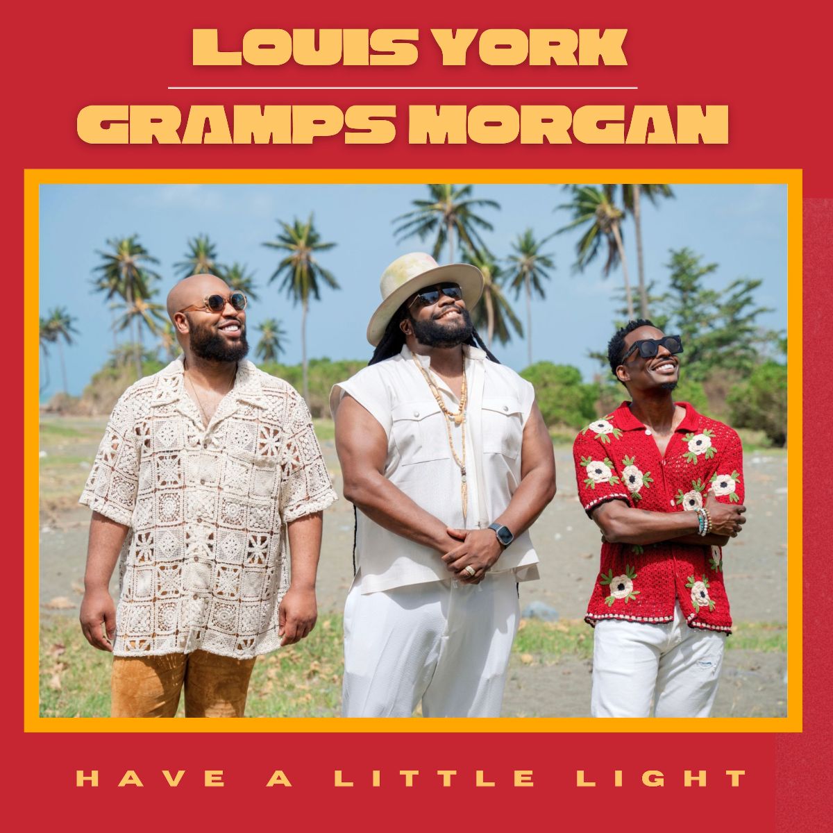Louis York Releases New Single "Have A Little Light" Featuring Gramps Morgan - YouKnowIGotSoul.com