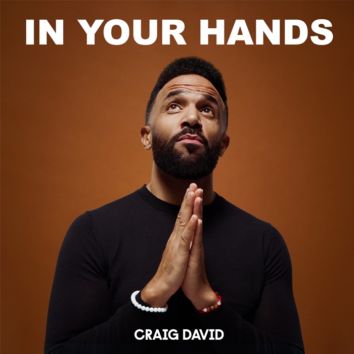 Craig David Releases New Single "In Your Hands" - New R&B Music, Songs ...