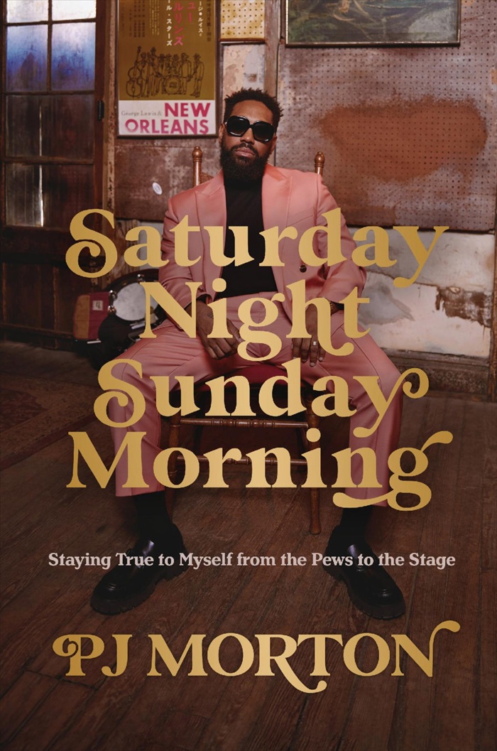 PJ Morton Releases Memoir "Saturday Night, Sunday Morning ...