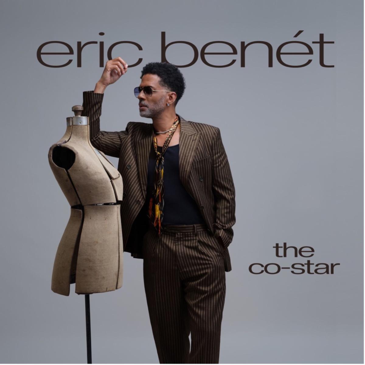 Eric Benét Unveils Cover Art & Tracklist For Upcoming Album "The Co-Star" - YouKnowIGotSoul.com