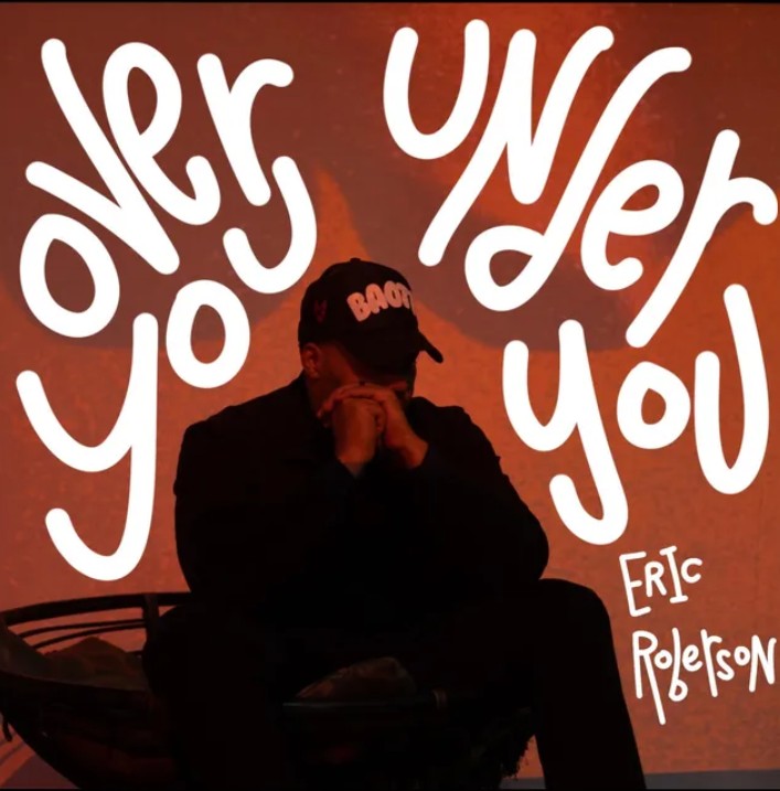 Eric Roberson Releases New Single "Over You, Under You" featuring Najee ...