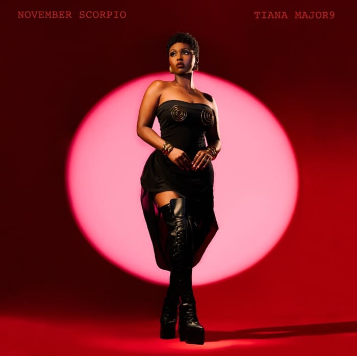 Tiana Major9 Releases Debut Album "November Scorpio" (Stream) - New R&B ...